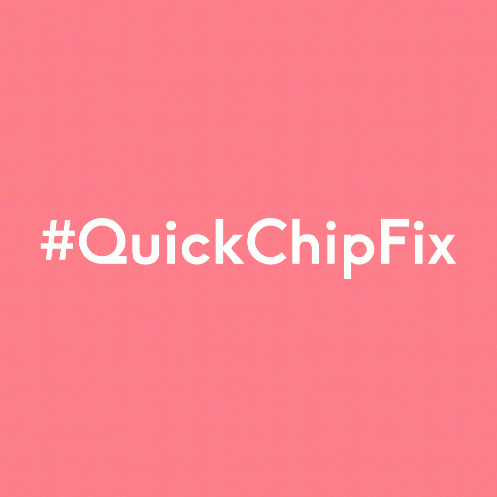 Treatwell's Quick Chip Fix - #QuickChipFix